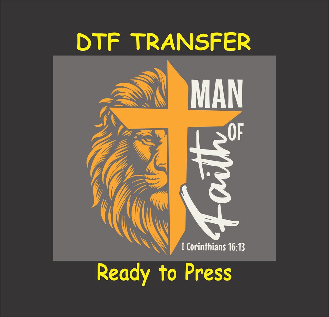 Religious DTF Transfer Iron on Heat Transfer - Ready to Press, Man of Faith DTF Transfer - Ready ...
