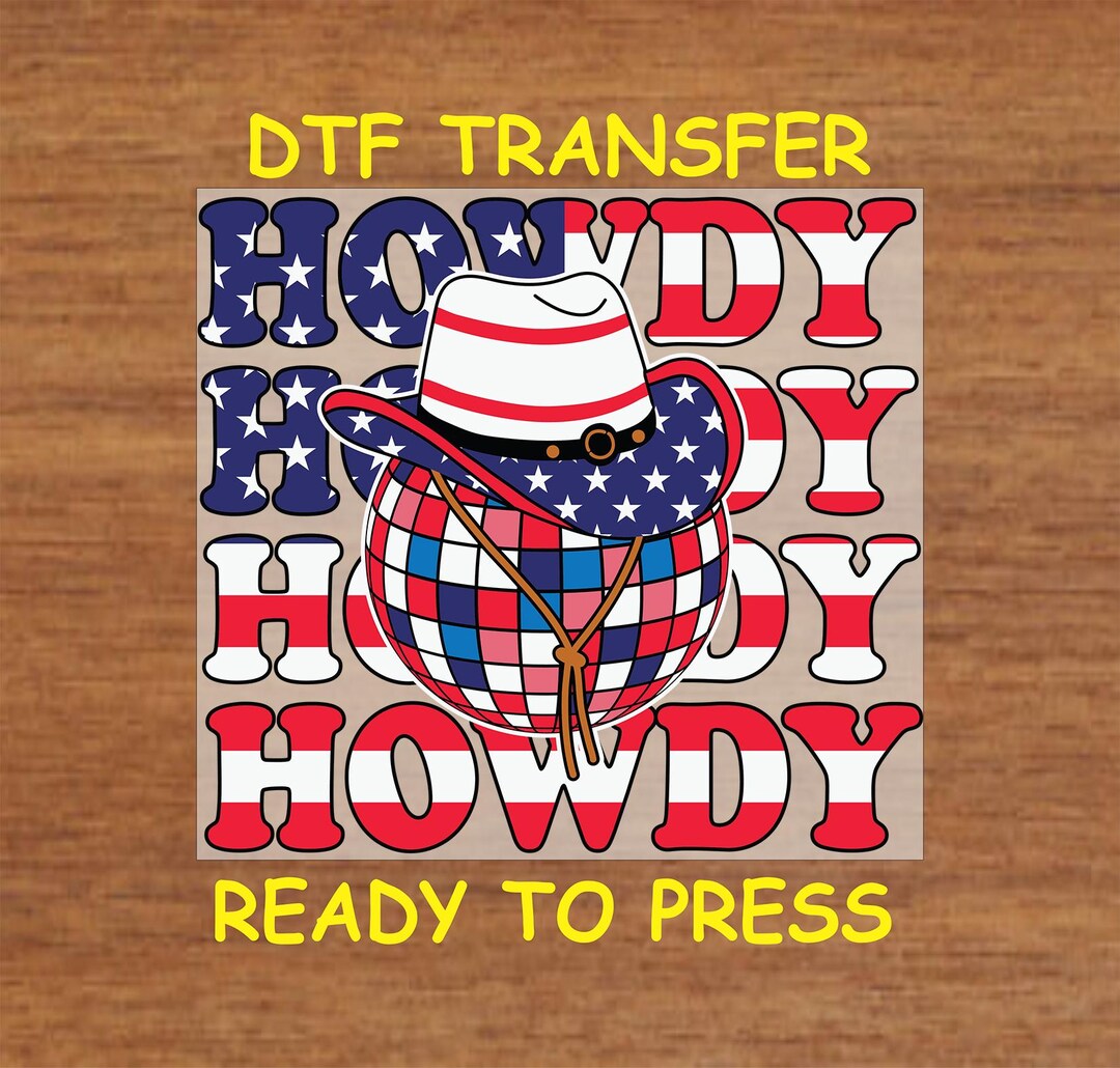 Western DTF Transfer Iron on Heat Transfer - Ready to Press, Patriotic Howdy DTF Transfer ...