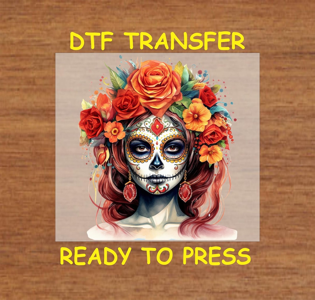 Dia De Los Muertos DTF Transfer Iron on Heat Transfer - Ready to Press ...