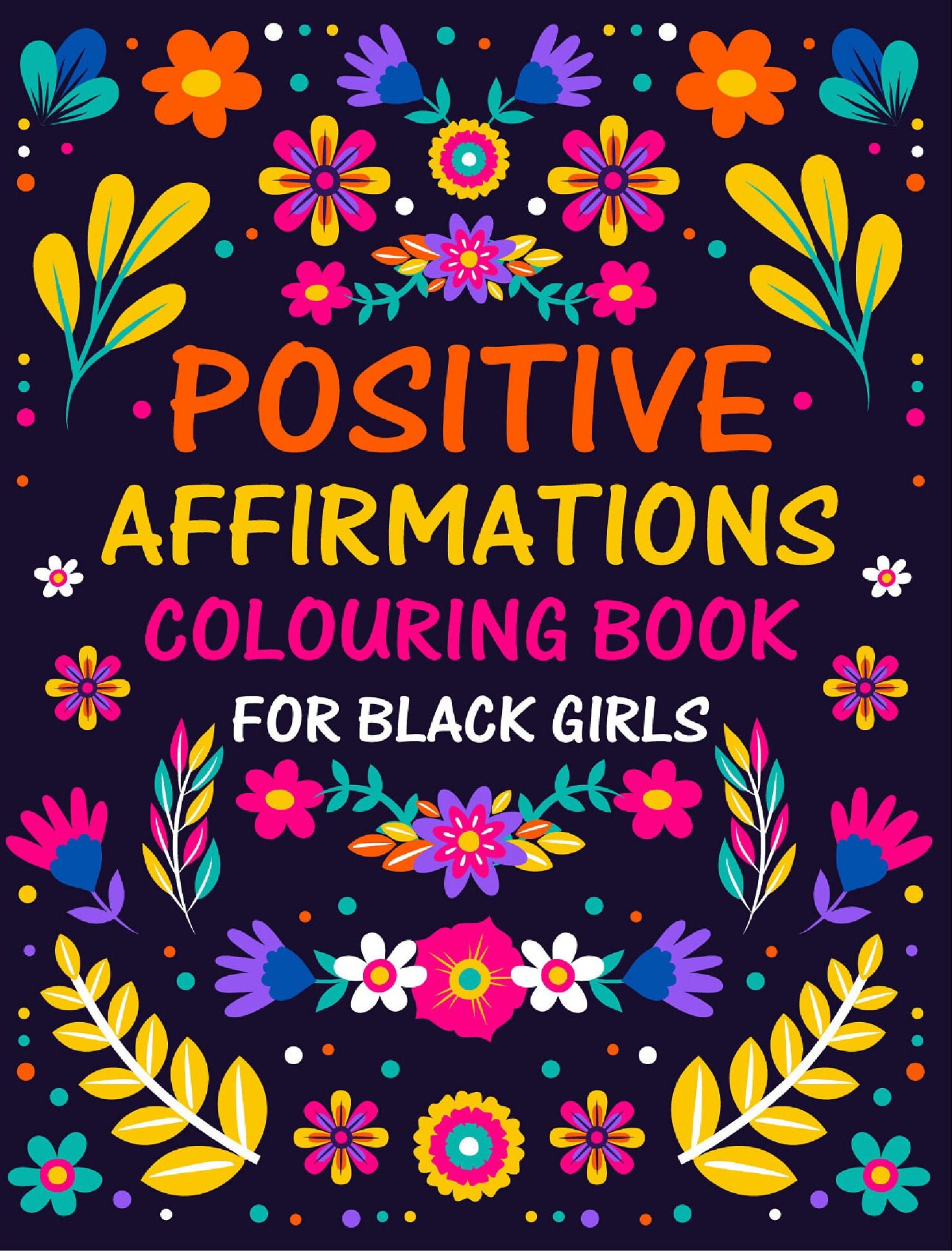 Positive Affirmations Colouring Book for Black Girls Self Esteem ...
