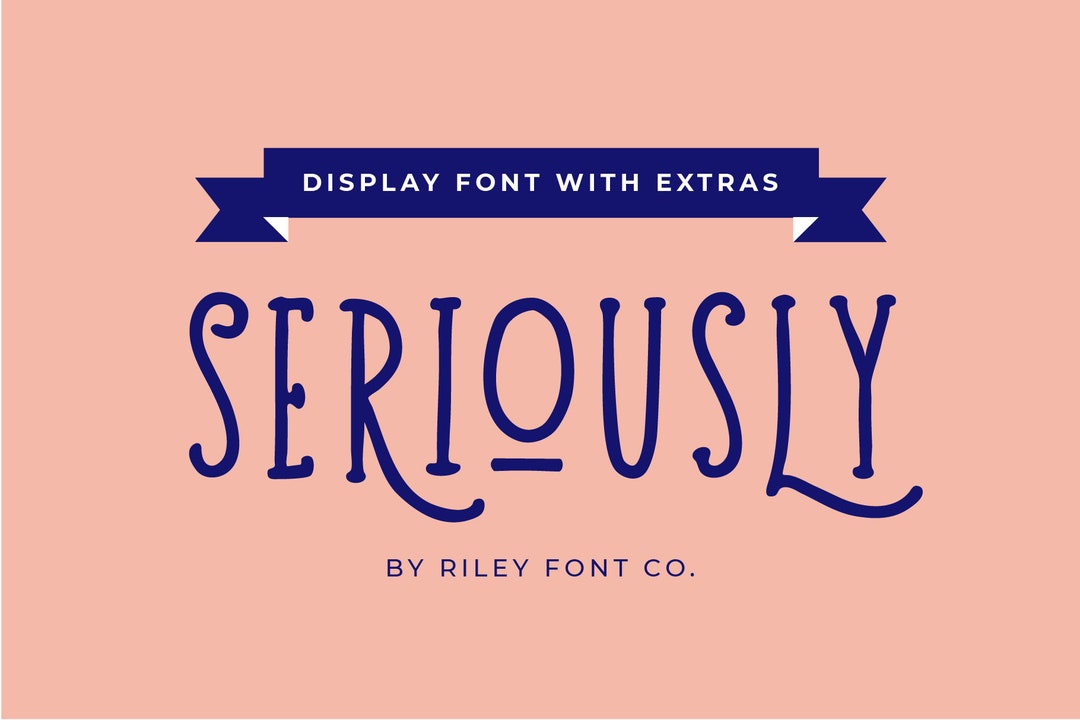 Seriously Font - Handwritten Font, Ligature Font, Display Font, Bold ...