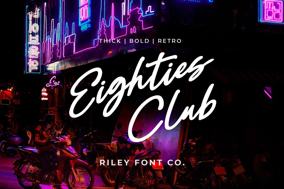 Eighties Club Font Retro Script Font, Cricut Font, Bold Font, Signature ...
