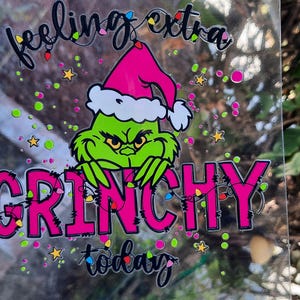 UV DTF 5x5 Decal Feelin Extra Mean Greenie Christmas Ready to Ship - Etsy