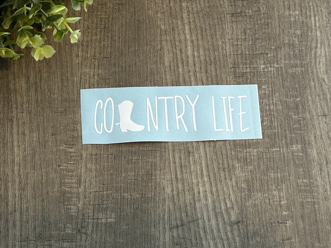 Rustic Charm: Country Life Vinyl Decal With Boot - Adorn Your Car ...