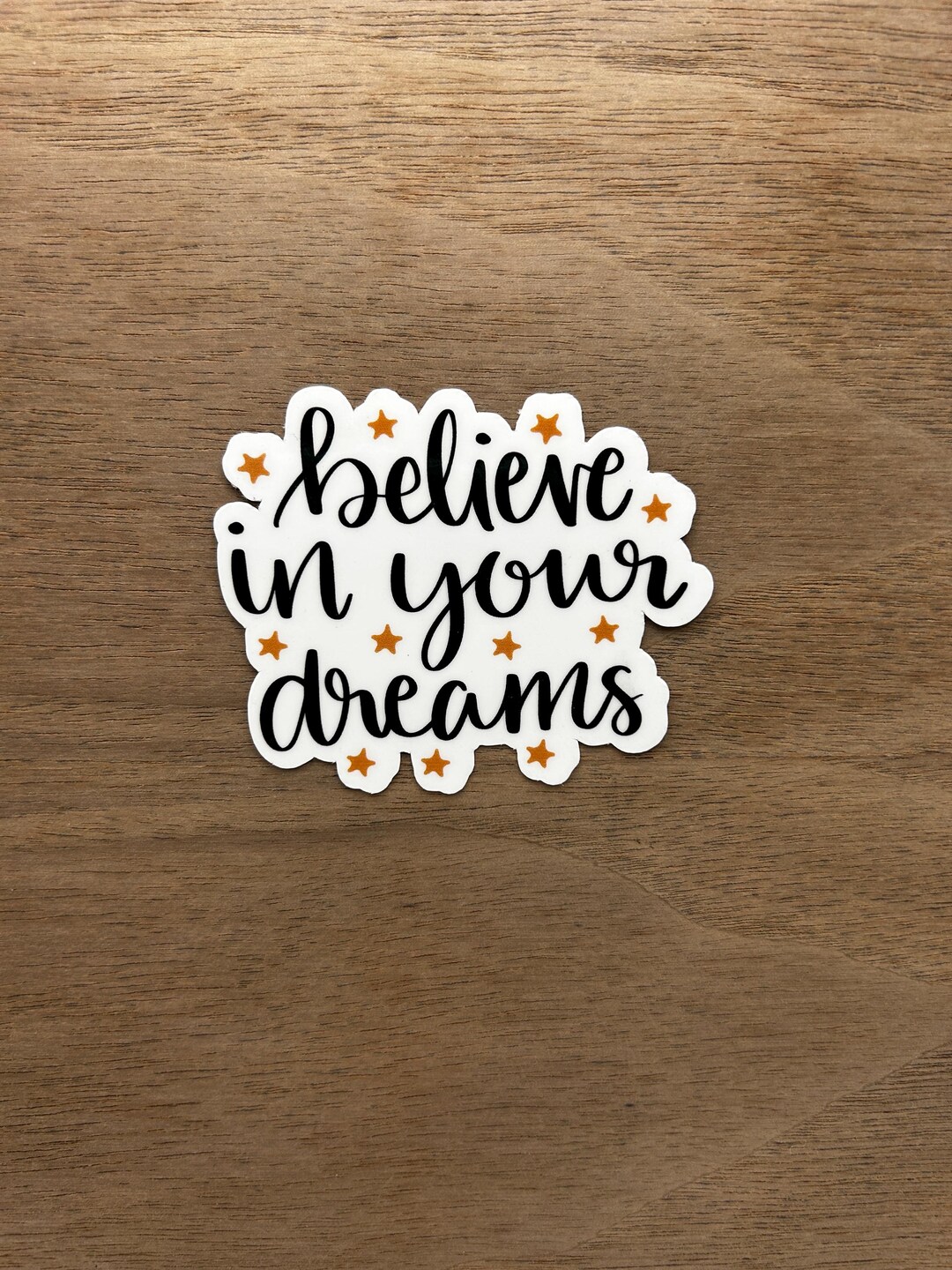 Inspirational Believe in Your Dreams Vinyl Sticker Mental Health ...