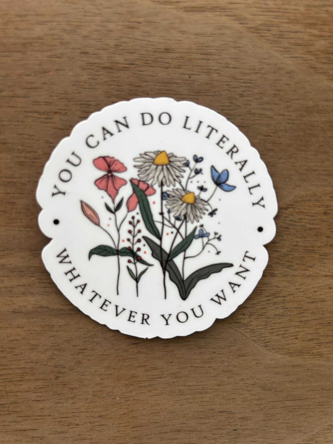 You Can Do Literally Whatever You Want Sticker Featuring Colorful ...