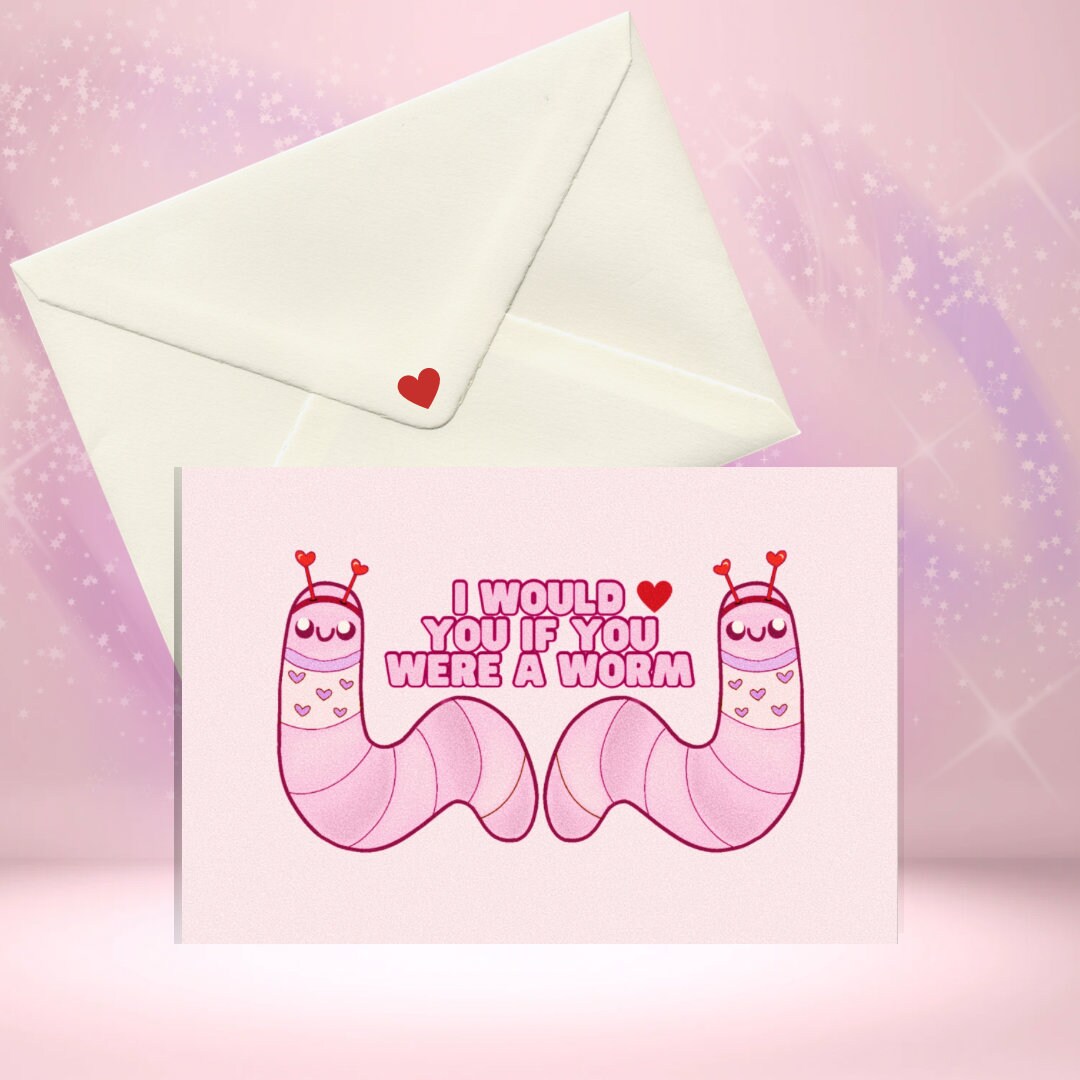 I Would Love You If You Were a Worm Valentines Card, Cute Valentines Gift, Gifts for Her ...