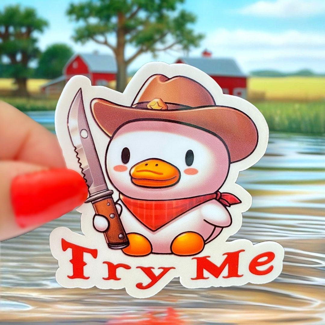 Try Me Sticker, Cowboy Try Me Duck Sticker, Cowboy Try Me Ducky Sticker ...