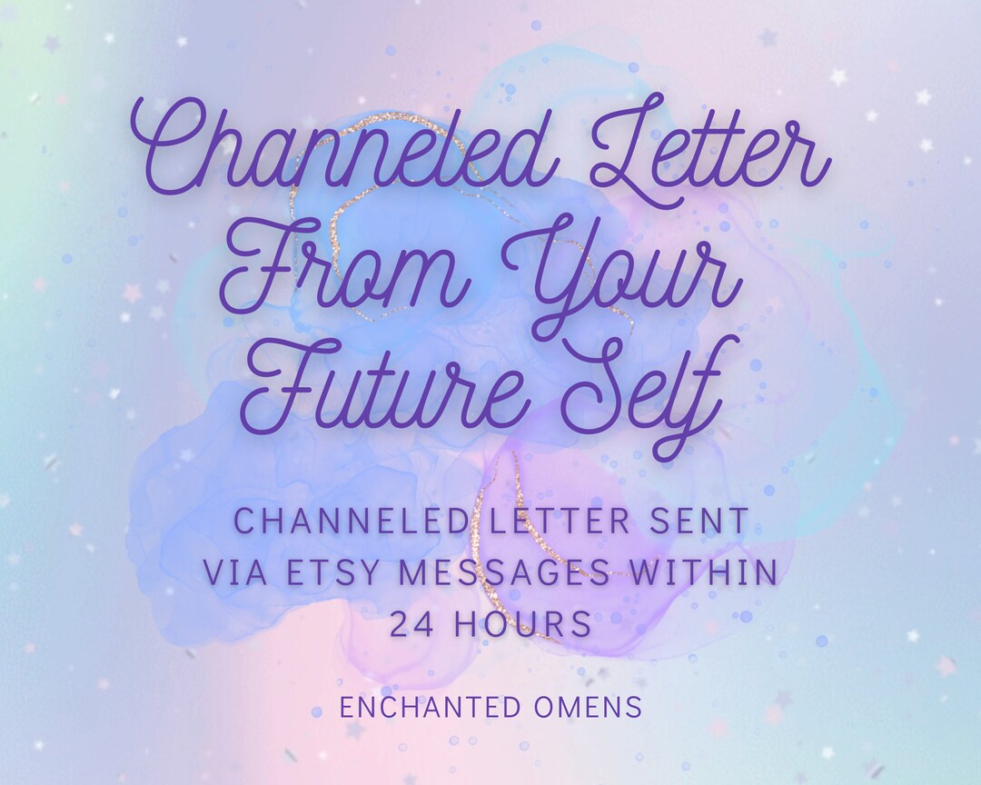 Future Self Letter, Channeled Letter From Your Future Self, Future Self ...