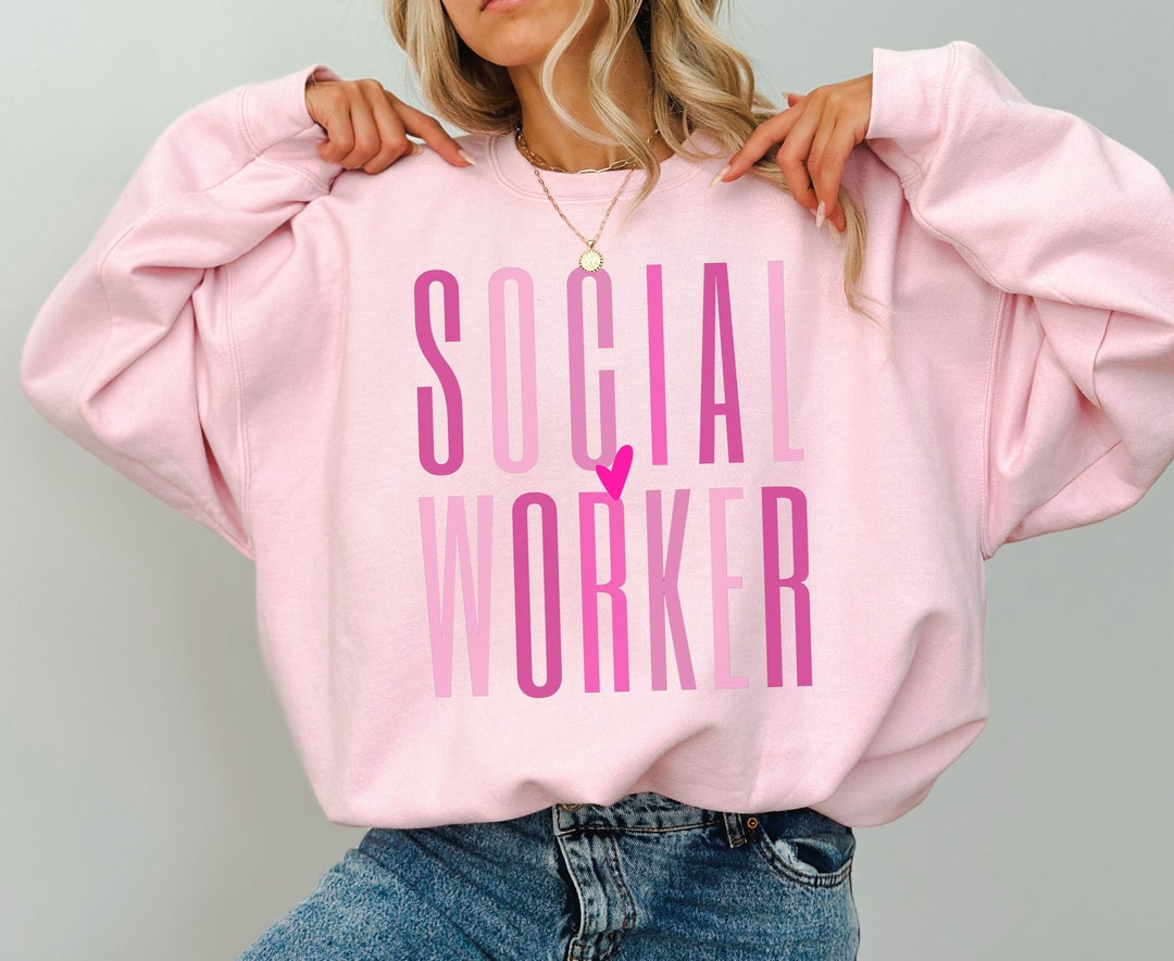 Social Worker Sweatshirt, Social Work Shirt, Social Worker Gift ...