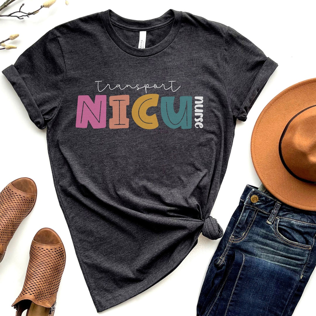 Transport NICU Nurse T Shirt, Neonatal Nurse Shirt Baby Nurse Tee ...