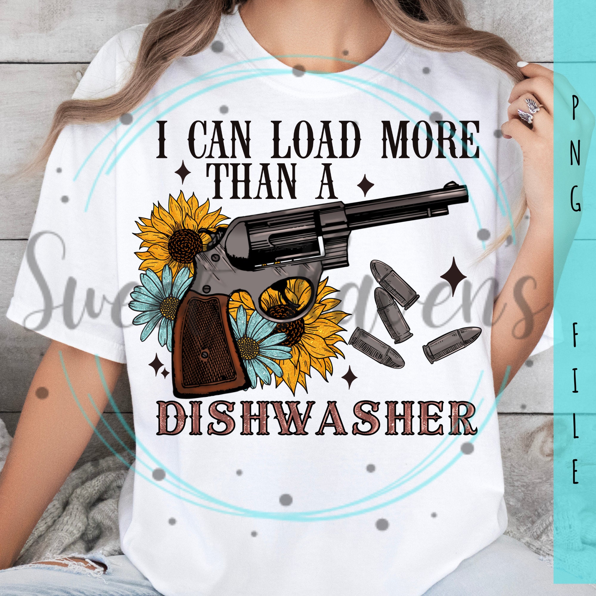 I Can Load More Than A Dishwasher Png Funny PNG Sublimation - Etsy