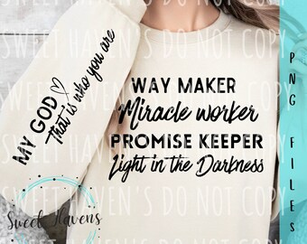 Way Maker Miracle Worker Promise Keeper Light in the Darkness My God ...
