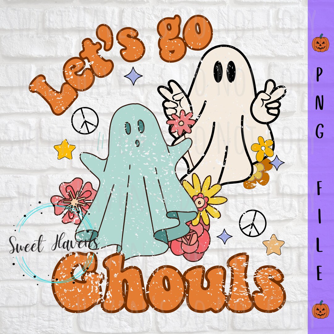 Let's Go Ghouls PNG Halloween - Retro Vintage PNG - Ghost -ghouls ...