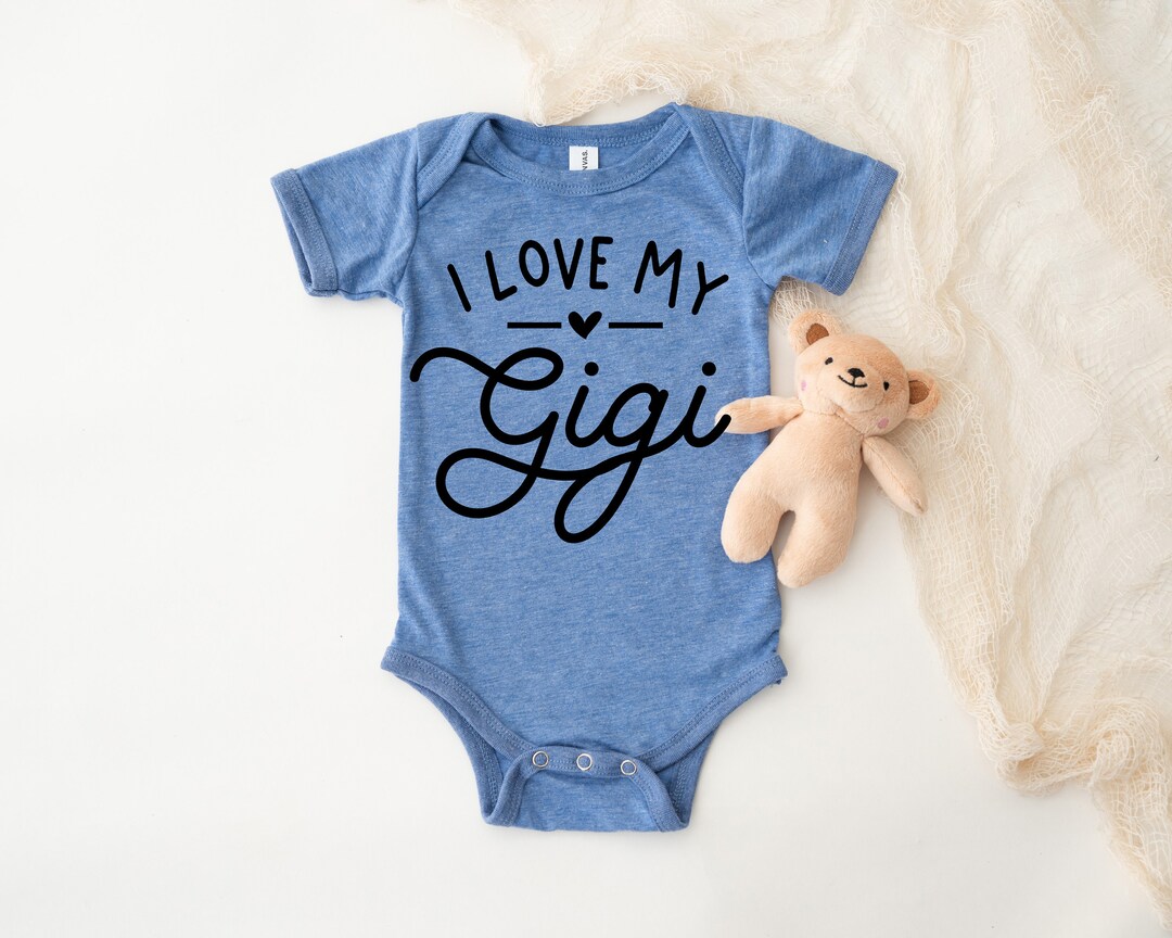 I Love My Gigi Onesie, Baby Shower Gift, Unisex Onesie - Etsy