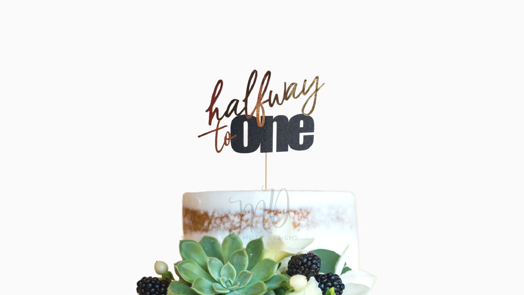 Halfway to One Cake Topper, Half Birthday Cake Topper, 2-layer Cake ...