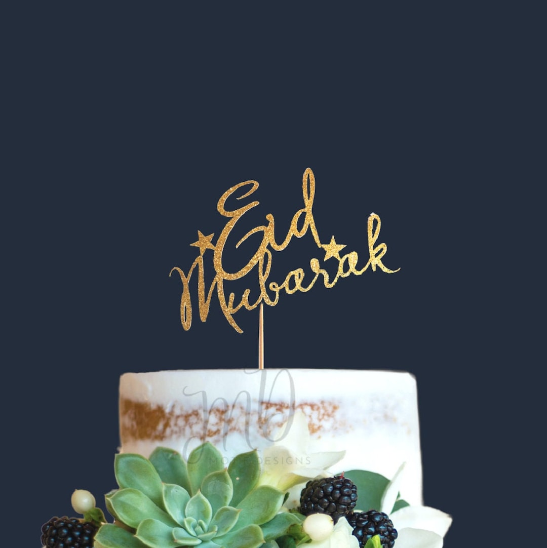 Eid Mubarak Cake Topper, Eid Cake Topper, Eid Celebration. - Etsy