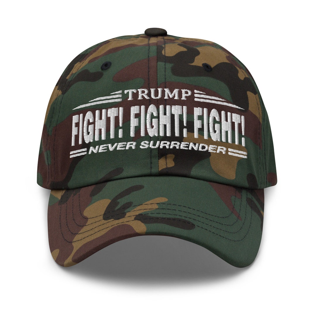 Cap Fight Fight Fight Never Surrender Trump Embroidered Hat RAF COLLECTION - Etsy