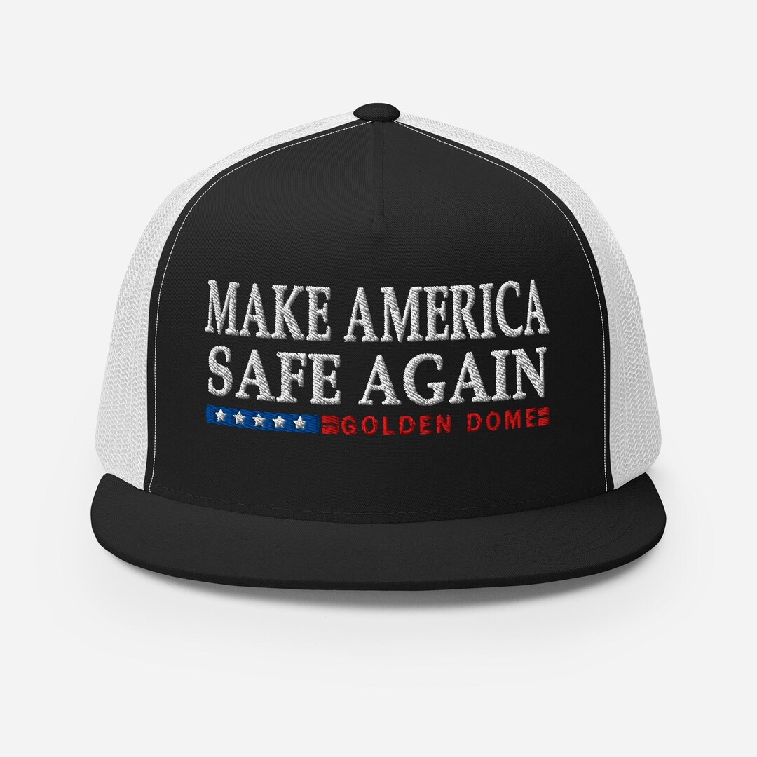 Make America Safe Again, Golden Dome, Cap, Hat for Trump Supporters ...