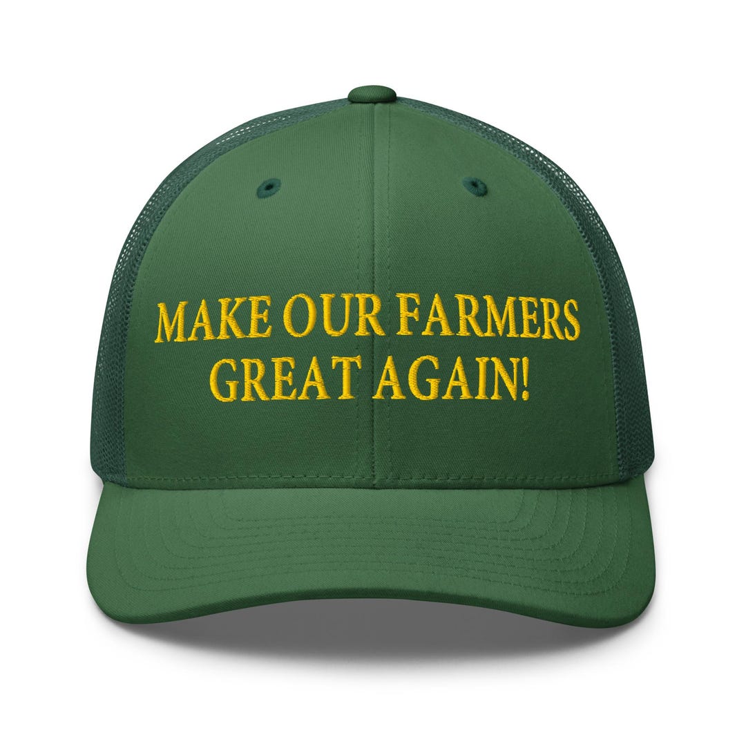 Embroidered Trucker Cap - Make Our Farmers Good Again! - Etsy