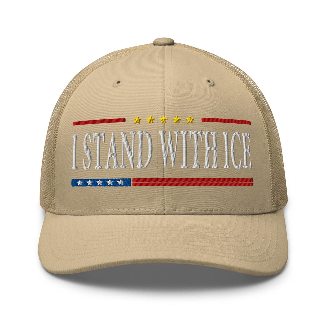 Patriotic Pro-trump Hat Cap - I Stand With ICE - RAF COLLECTION - Etsy