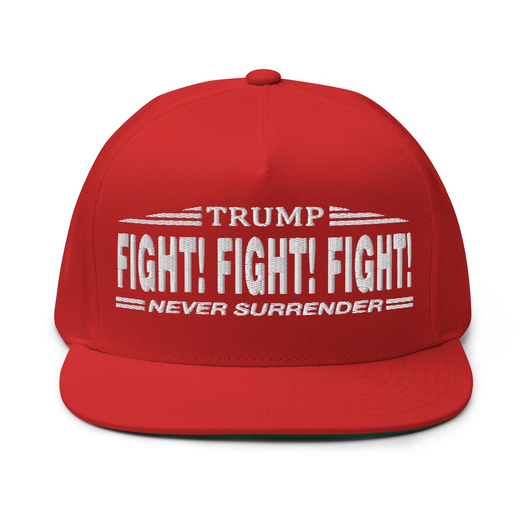 Fight! Fight! Fight! Cap Never Surrender! Said President Trump ...