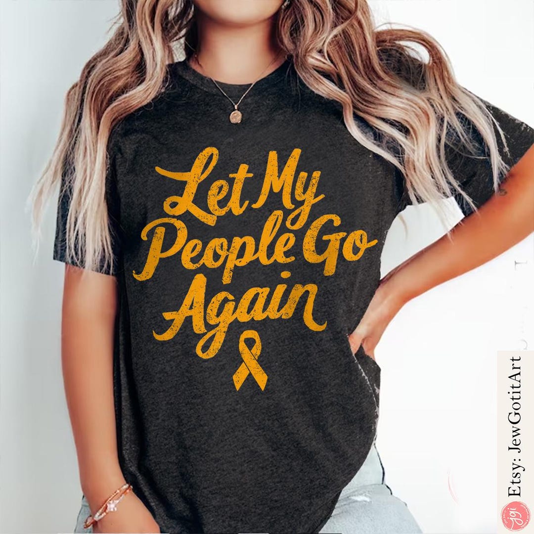 Let My People Go Passover Shirt Bring Them Home Now Yellow Ribbon ...