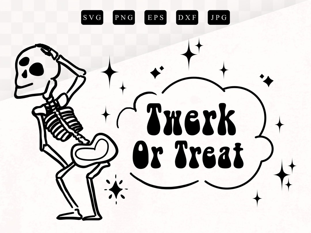 Twerk Or Treat Svg Dancing Skeleton Svg Twerking Skeleton Etsy