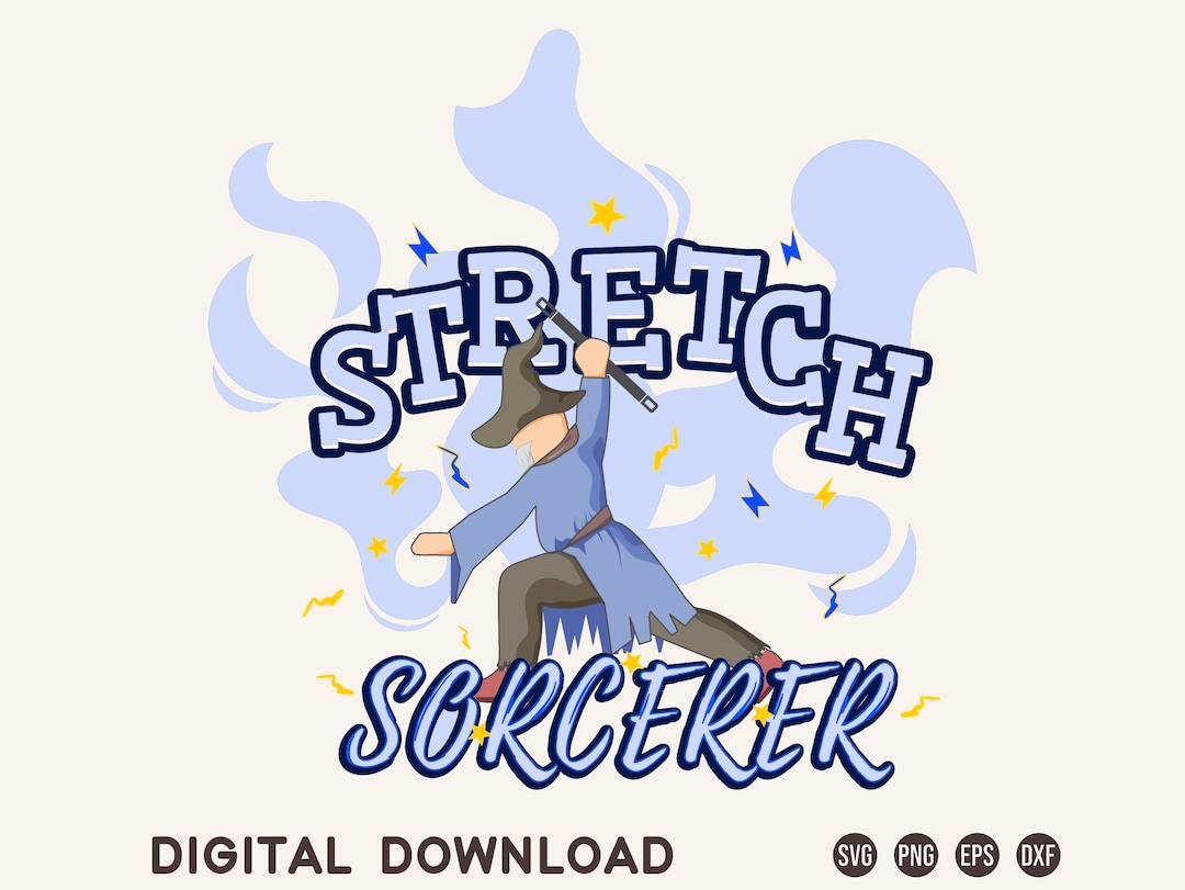Physical Therapy Svg, Stretch Sorcerer Svg, Physical Therapy Quotes ...