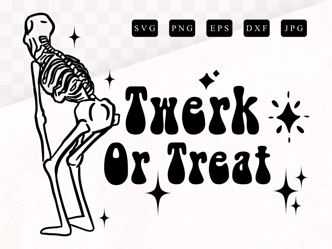 Dancing Skeleton Svg, Twerk or Treat Svg, Twerking Skeleton Svg, Spooky ...