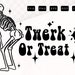 Dancing Skeleton Svg, Twerk or Treat Svg, Twerking Skeleton Svg, Spooky ...