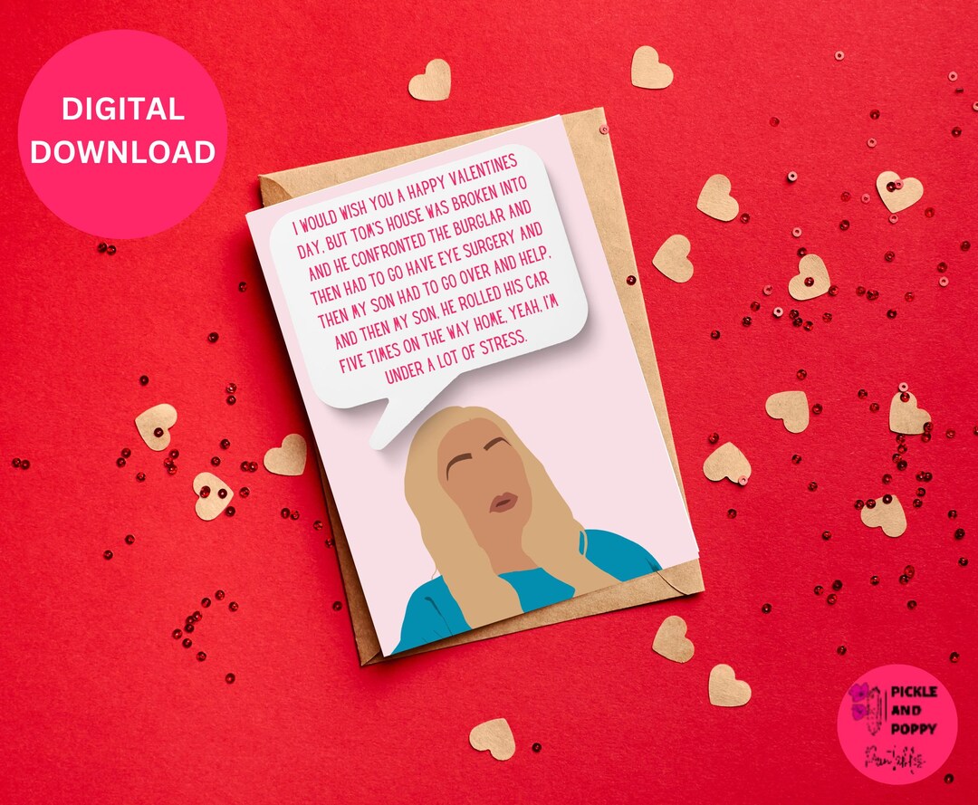 Real Housewives Inspired Valentines Cards I Erika Jayne Quote