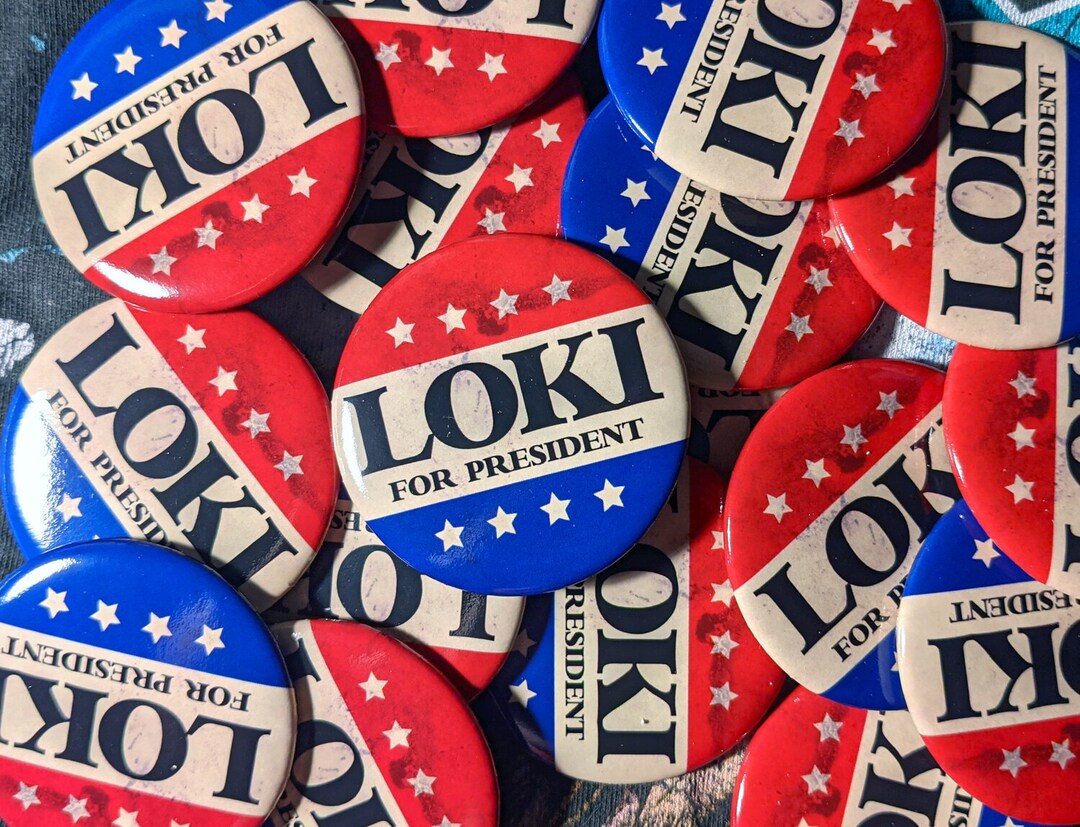 LOKI FOR PRESIDENT Pinback Button Stickers Campaign Political Badge - Etsy