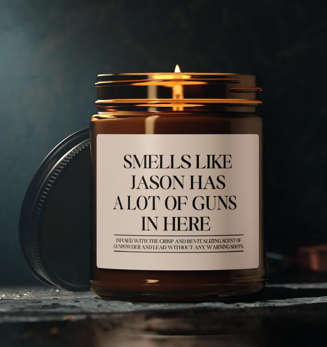Smells Like There's A Lot of Guns in Here Candle - Personalized Gun ...