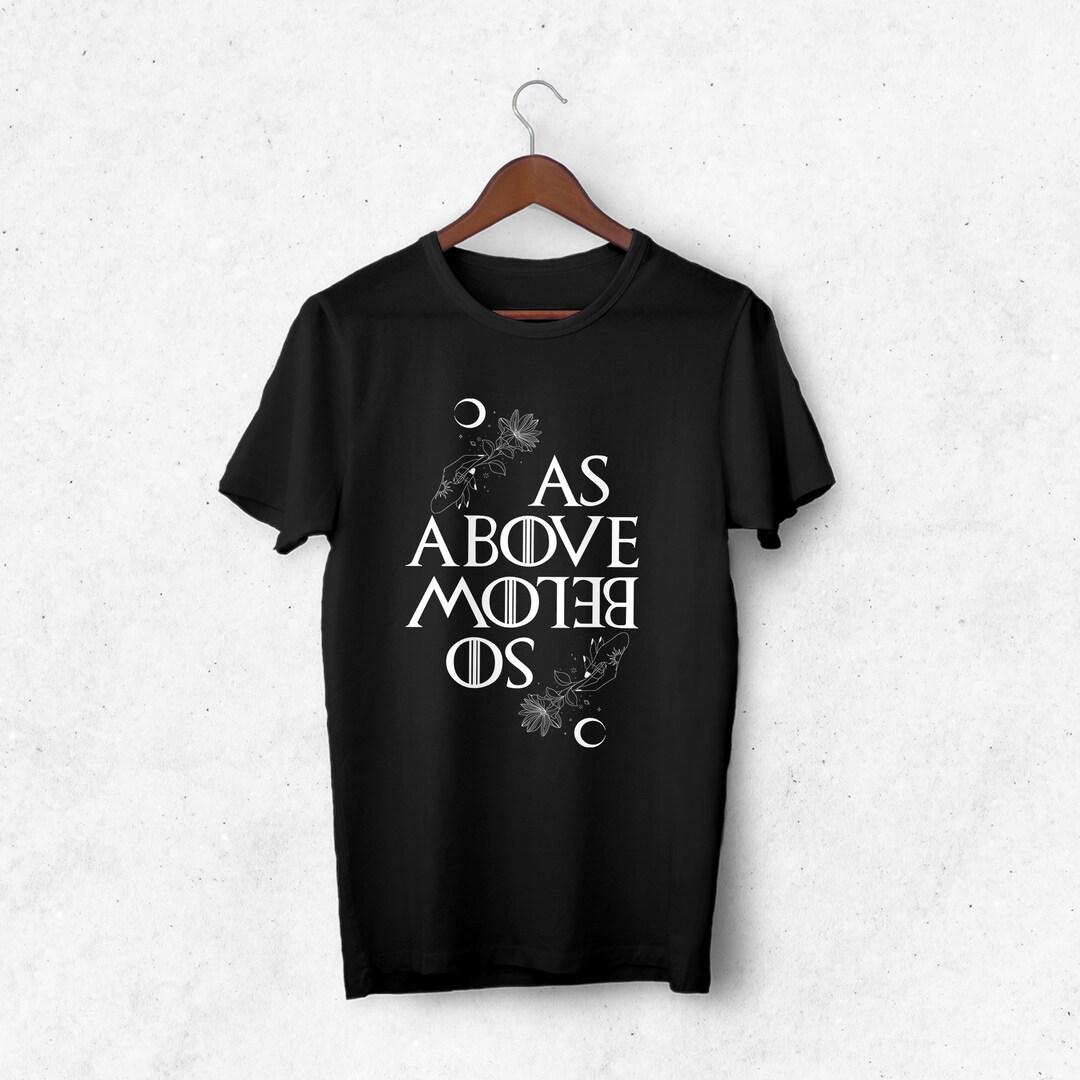 As Above so Below T-shirt, Witch T-shirt, Pagan T-shirt, Halloween ...