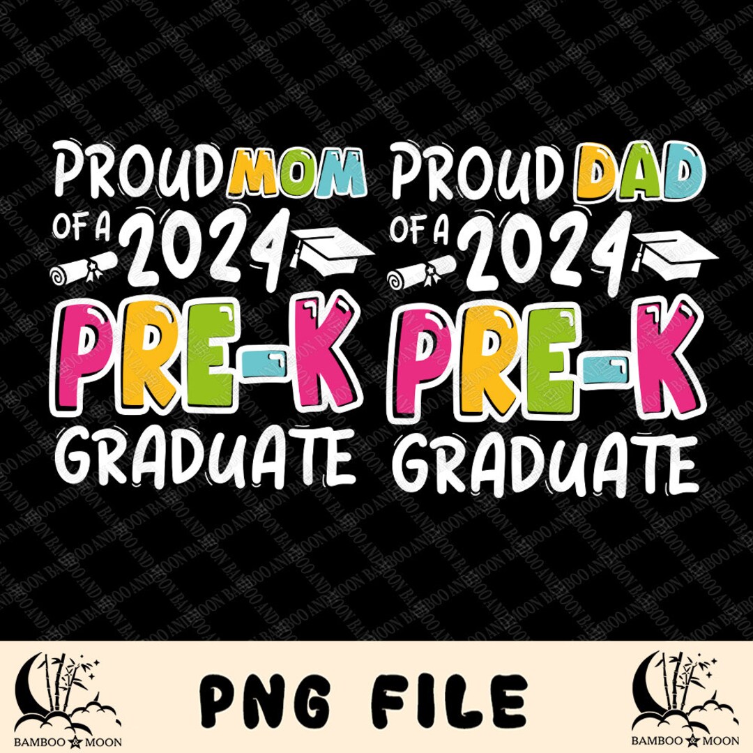 Proud Dad of a Pre-k Graduate 2024 PNG File, Proud Dad Pre-k PNG File ...