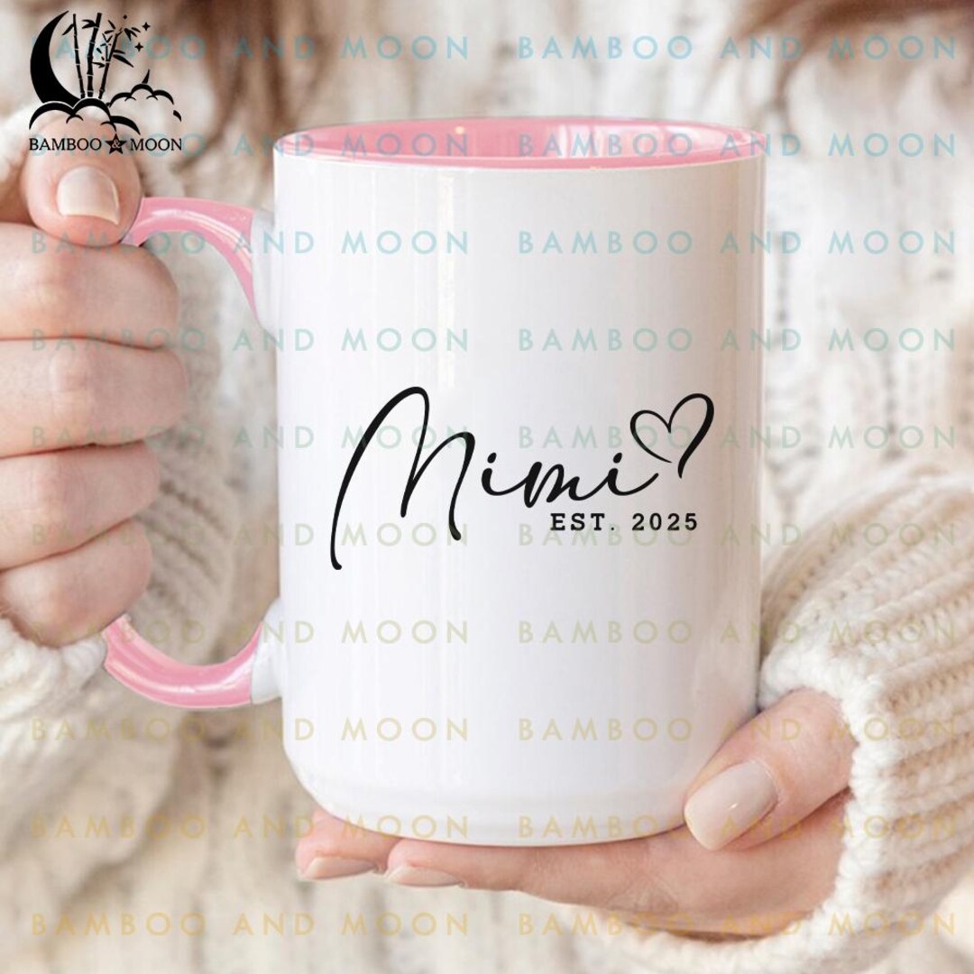 Personalized Minimalist Mimi Est 2025 Mug, Mimi Est Year Mug ...