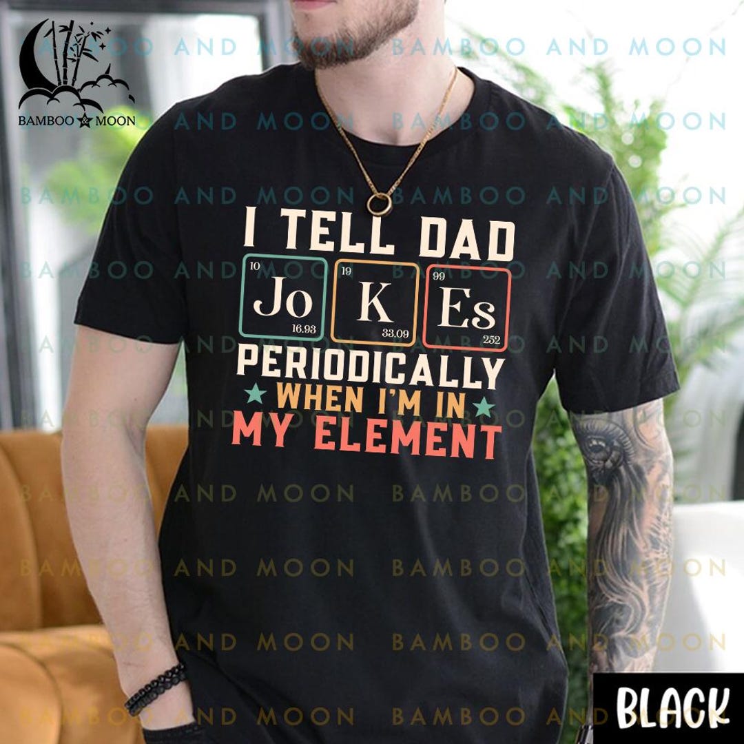 Dad Jokes Periodically Comfort Colors Shirt, Dad Jokes Shirt TH1024 - Etsy