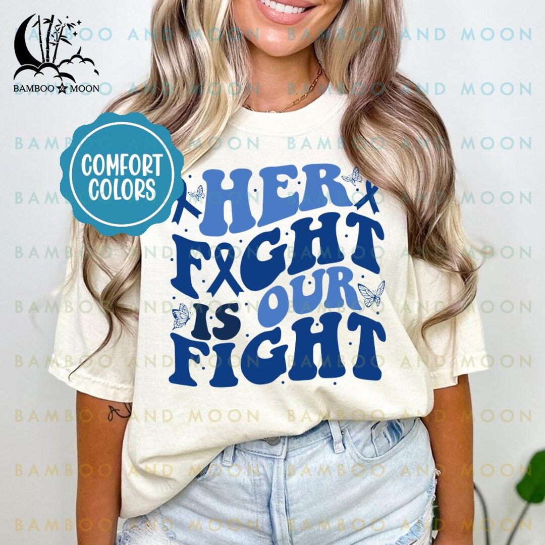 Her Fight is Our Fight Colon Cancer Awareness Shirt, Colon Cancer ...