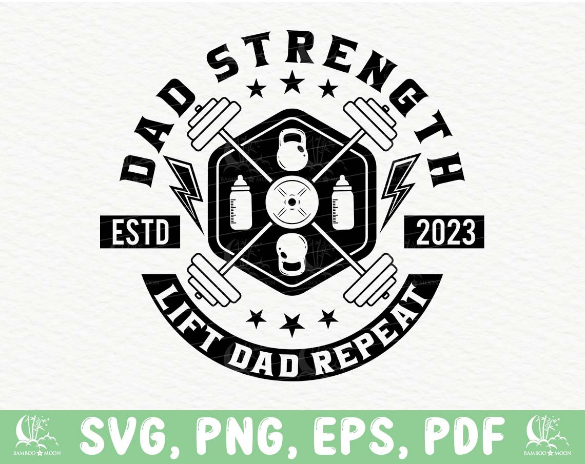 Dad Strength Men's Svg Png Gym Dad Svg Strong Dad Png - Etsy