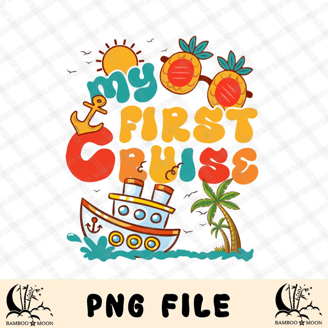 My First Cruise PNG File, My 1st Cruise PNG File, Ship PNG File, Cruise ...