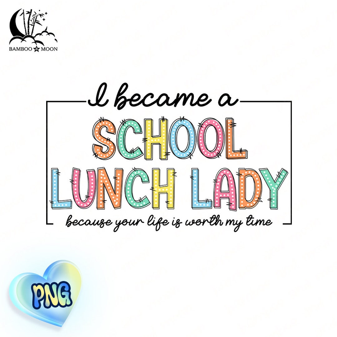School Lunch Lady Png, Lunch Lady Gift, School Png, School Gift, Back ...