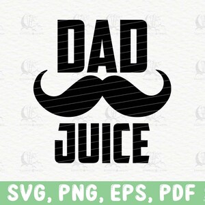 Dad Juice Beer Svg Png, Dad Svg, Father's Day Png, Dad Design Cut Files ...