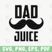 Dad Juice Beer Svg Png, Dad Svg, Father's Day Png, Dad Design Cut Files ...