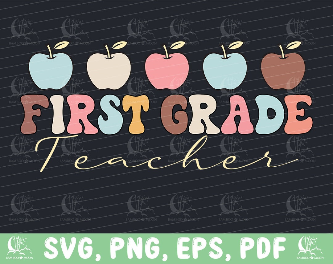 Retro First Grade Teacher Svg Png, 1st Grade Teacher Png, Teacher Svg ...