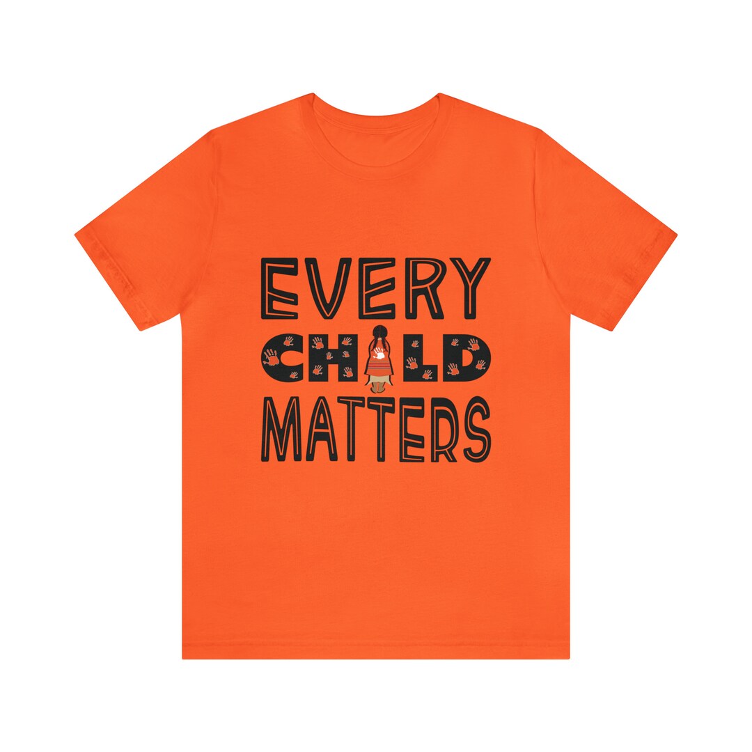 Every Child Matters Awareness Shirt Every Child Matters Orange Tee ...