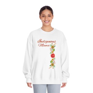 Indigenous Mama Crewneck Sweatshirt First Nations Sweat Top Native ...