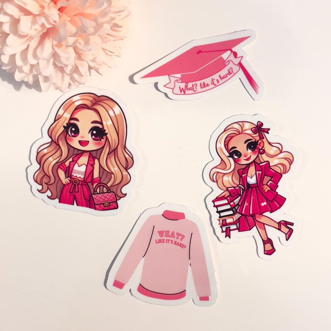 Legally Blonde Stickers, Elle Woods Stickers, What Like It’s Hard ...