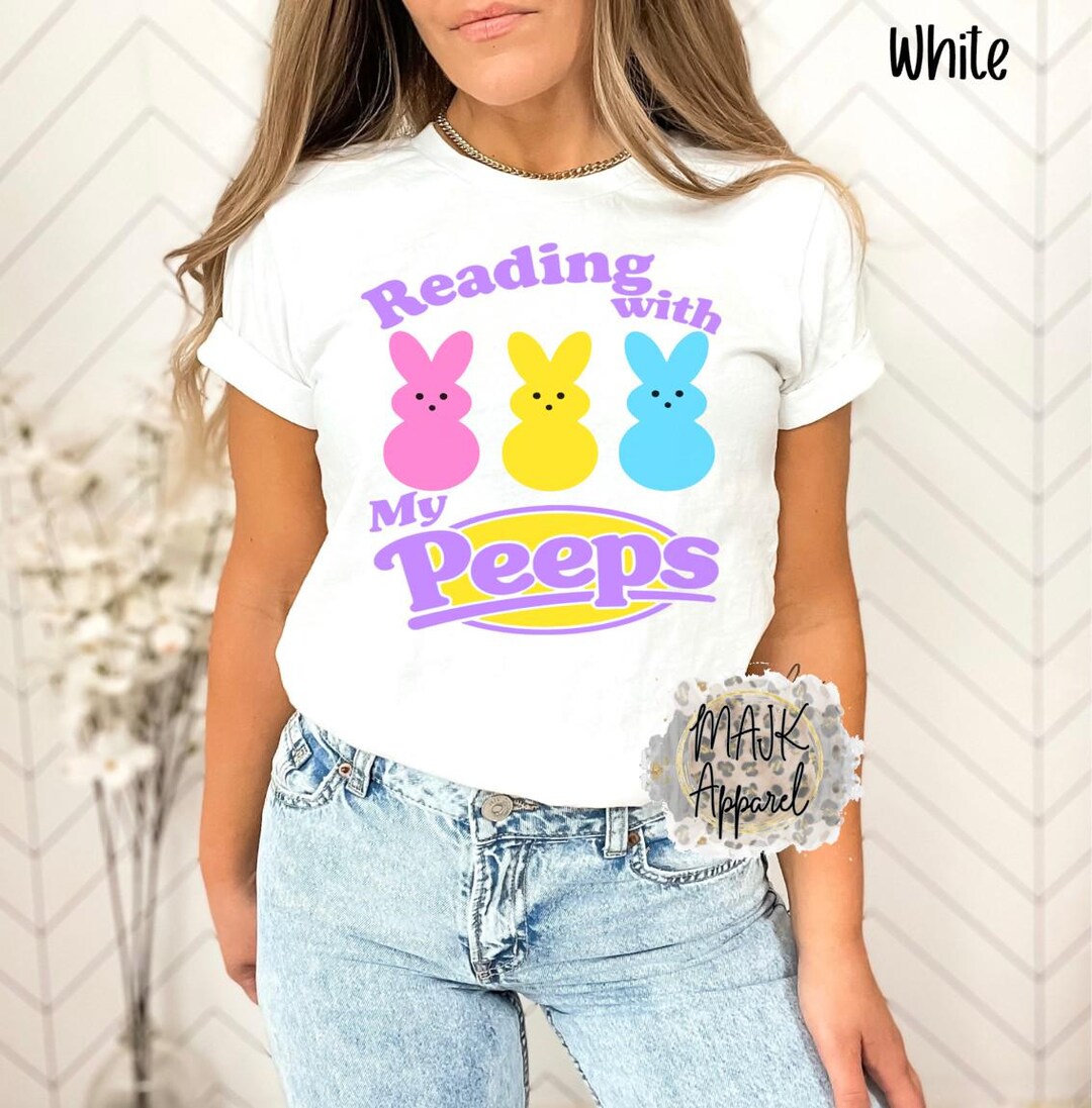 Easter Teacher Shirt / Reading With My Peeps Shirt / Peeps Shirt ...