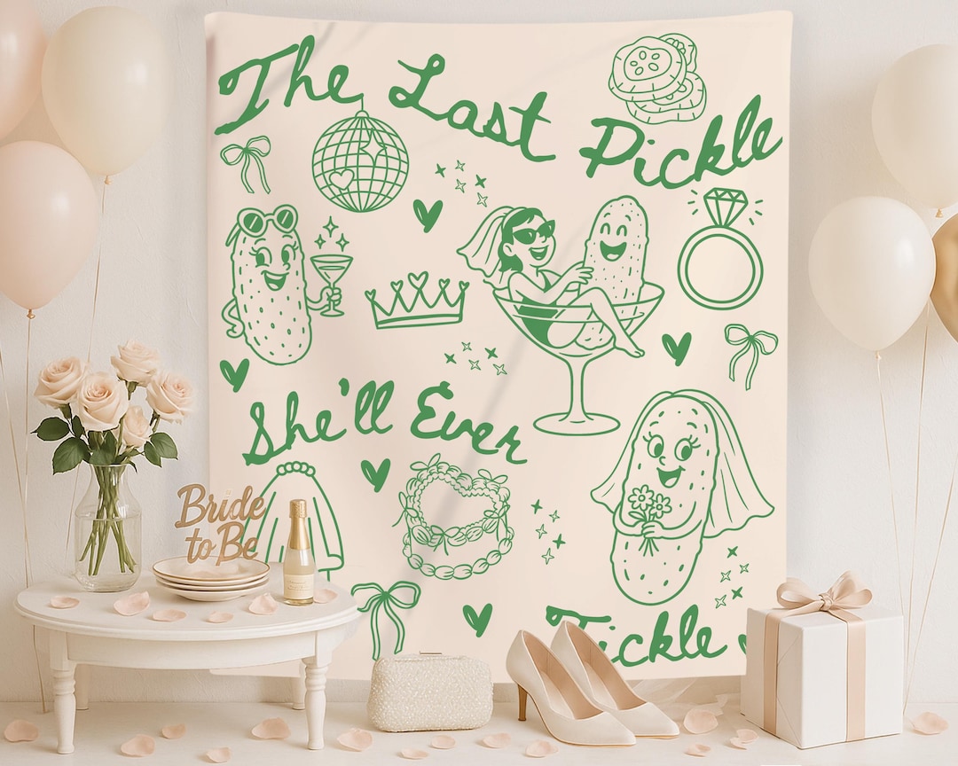 Last Pickle She'll Ever Tickle Bachelorette Party Decor, Pickle ...